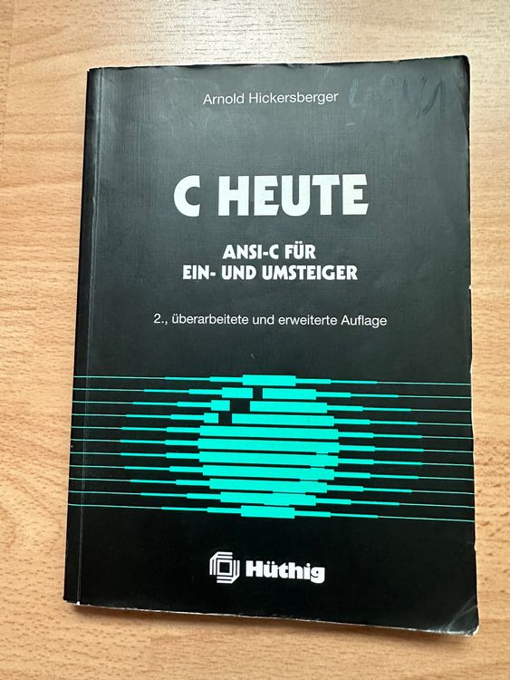 C Heute - ANSI-C für Ein- und Umsteiger, Auflage 2 (Gebraucht) in ...