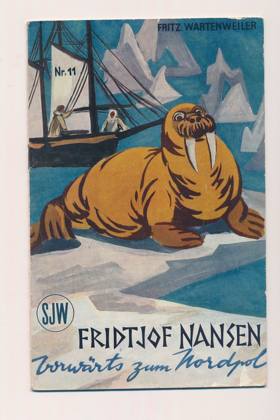 SJW-Heft Nr. 11 – Fridtjof Nansen. Vorwärts zum Nordpol! (Gebraucht) in Härkingen für CHF 1 ...
