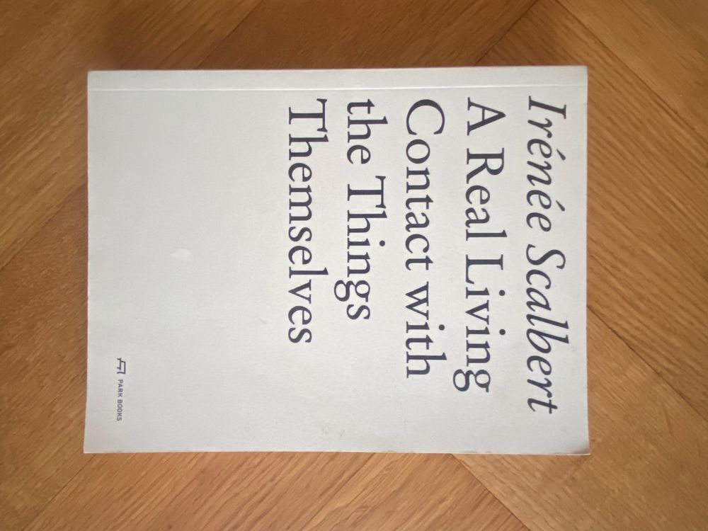 Irénée Scalbert -A Real Living Contact with the Things (Usato) a Zürich ...