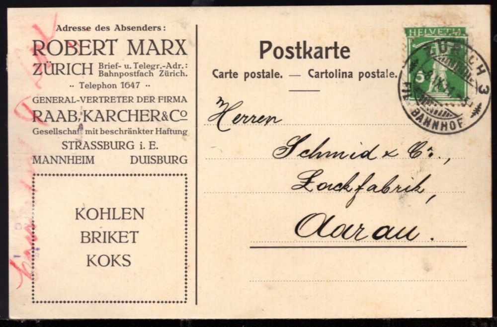 ZÜRICH, 8.IX.11 Postkarte ; Robert Marx KOHLEN-BRIKET-KOKS (Gebraucht) in Aarau für CHF 4 – mit ...
