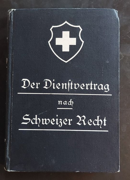 Der Dienstvertrag nach Schweizer Recht (Gebraucht) in Opfikon für CHF 2 ...