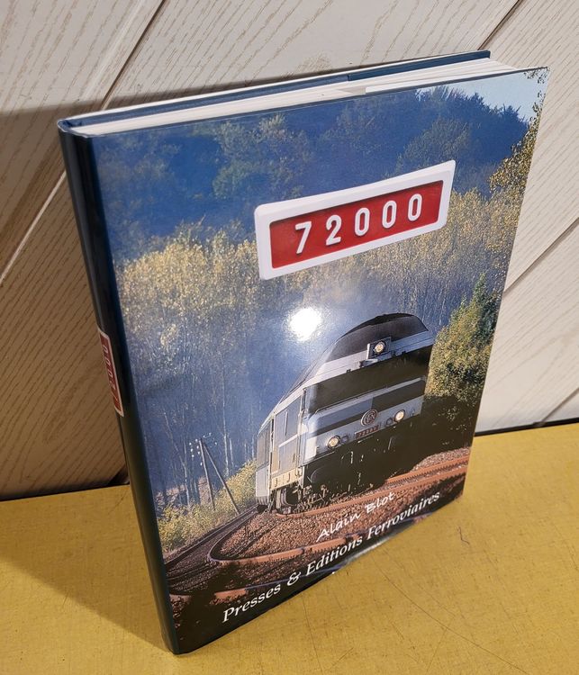 SNCF - 72000 - PRESSES & EDITIONS FERROVIAIRES - Buch 2010 (Gebraucht ...