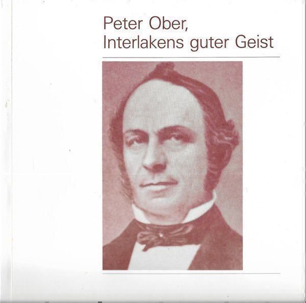 Peter Ober Interlakens guter Geist (Gebraucht) in Bern für CHF 25 – mit ...