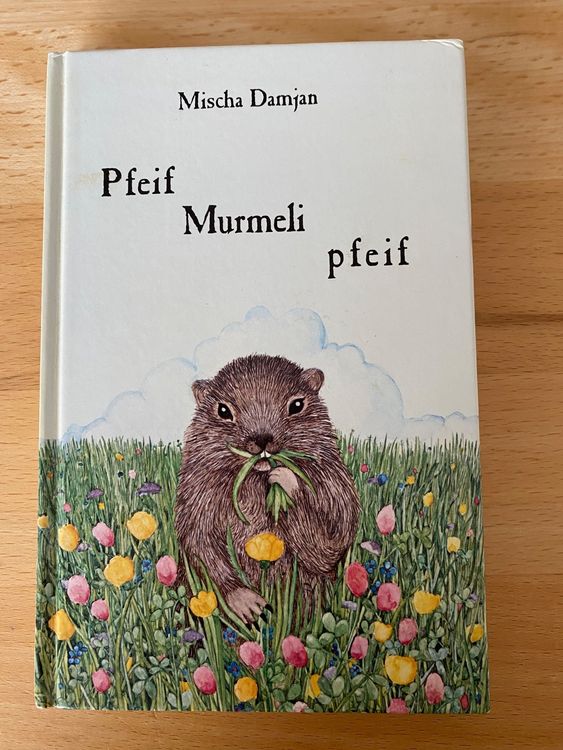 Pfeif Murmeli pfeif - Mischa Damjan (Gebraucht) in Schwarzenburg für ...