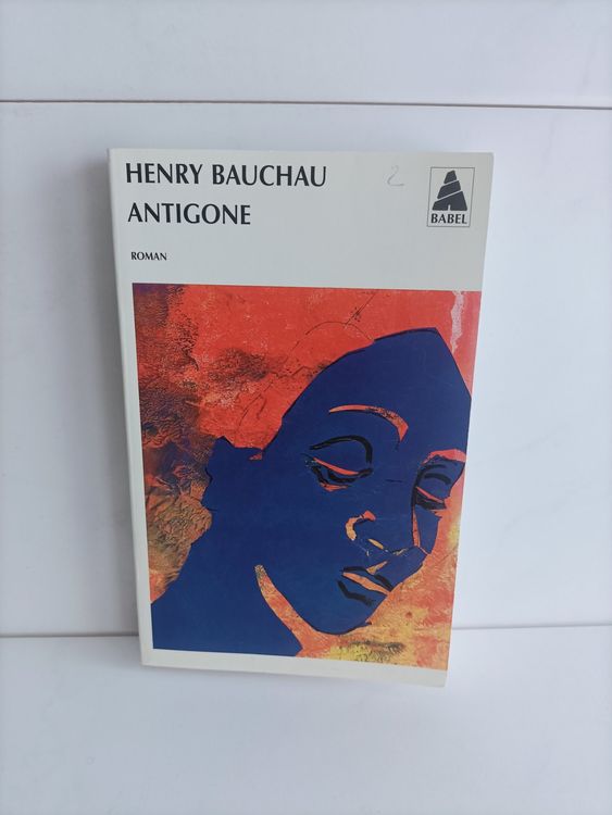 Antigone / Henry Bauchau / Babel 362 / 1999 | Kaufen auf Ricardo