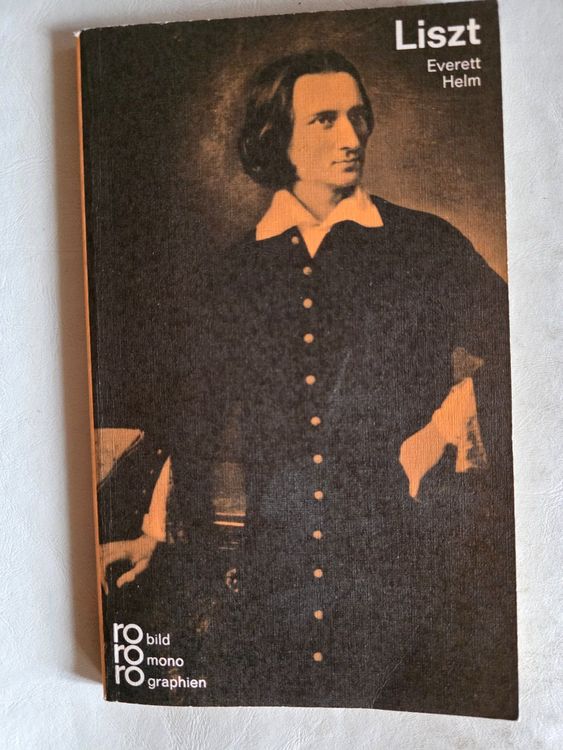 Franz Liszt - Everett Helm - rororo Buch 1986 (Gebraucht) in Walterswil ...