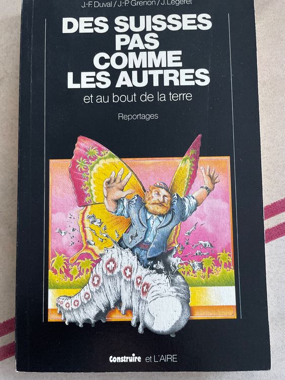 Des Suisses pas comme les autres - Reportages (Gebraucht) in Bôle für ...