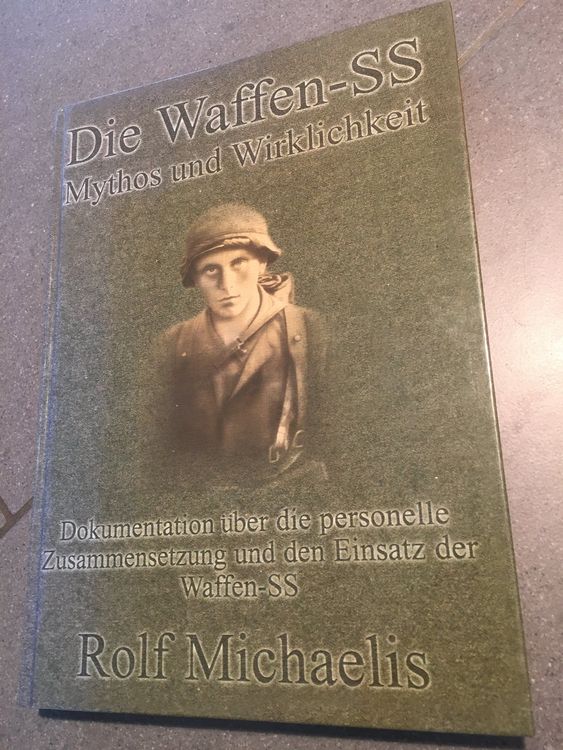 Waffen-SS Mythos + Wirklichkeit Dokumentation Rolf Michaelis (Neu (gemäss Beschreibung)) in ...