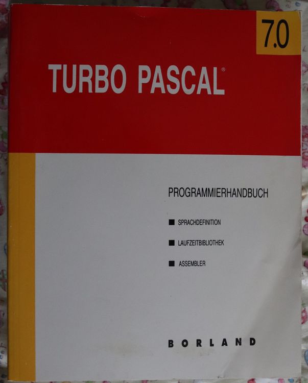 Turbo Pascal 7.0 Programmierhandbuch von Borland (Gebraucht) in ...