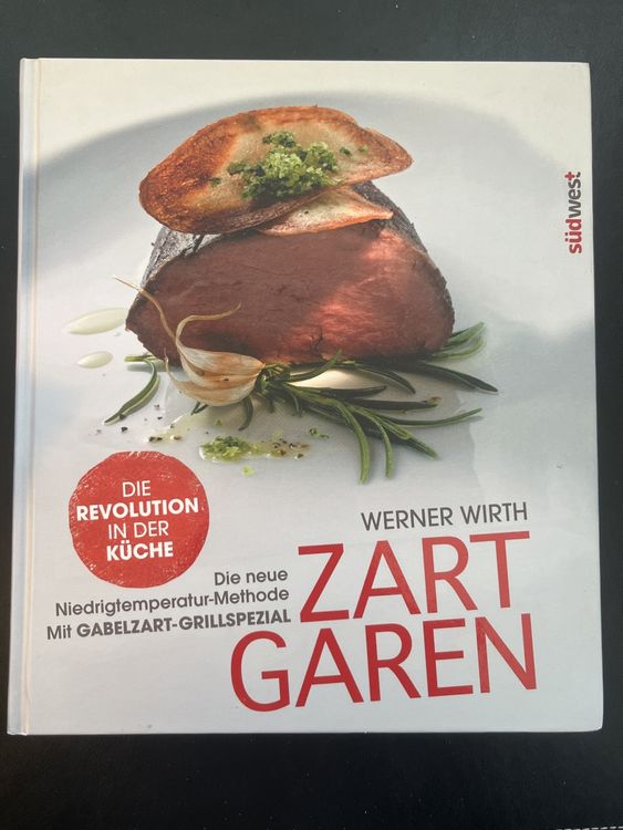 Zart Garen - Die Revolution: Niedertemperatur-Methode NEU | Kaufen auf Ricardo