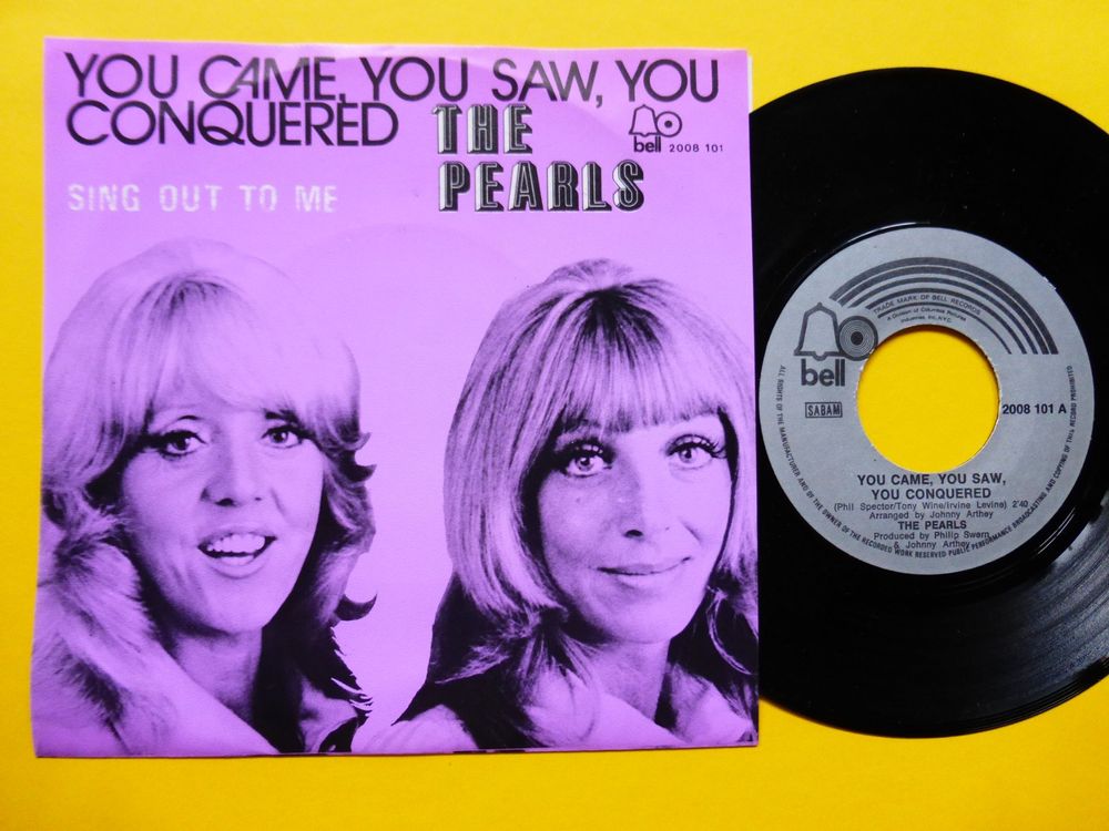 THE PEARLS 7" YOU CAME, YOU SAW, YOU CONQUERED (Gebraucht) in Zürich ...