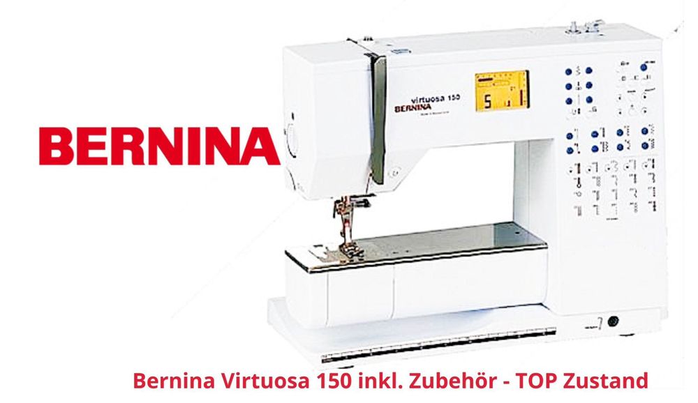 BERNINA Virtuosa 150 inkl. Zubehör + Service + 3 Mt. Garante (Gebraucht ...