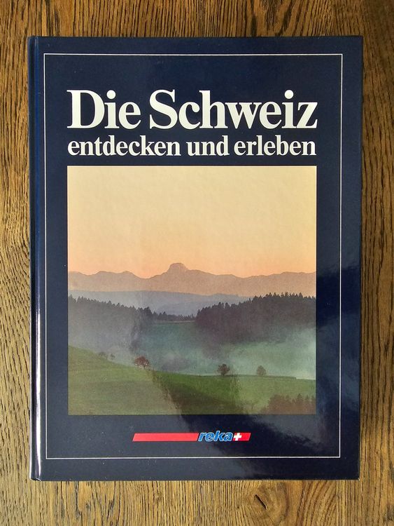Buch ''Die Schweiz entdecken und erleben'' | Kaufen auf Ricardo