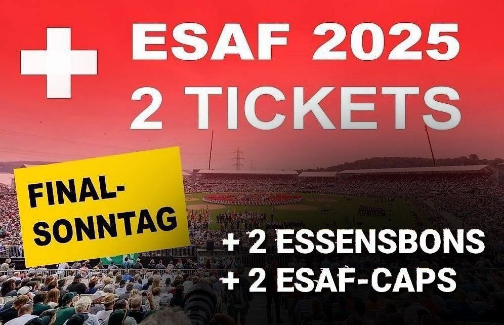2 FINAL TICKETS ESAF 2025 Mollis Schwingfest Sonntag Ticket (Neu und ...