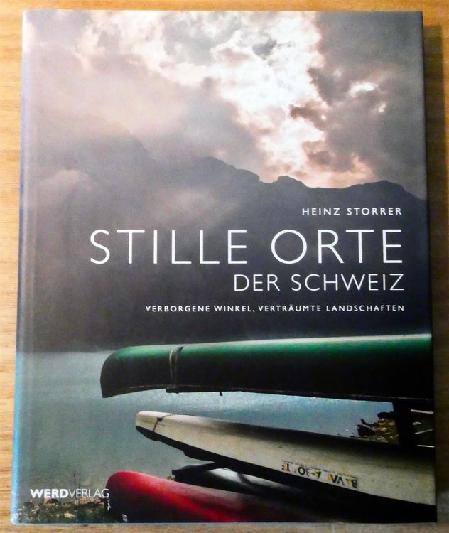Heinz Storrer: Stille Orte der Schweiz | Kaufen auf Ricardo