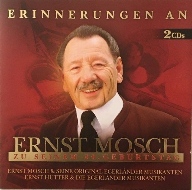 Ernst Mosch - Erinnerungen - zu seinem 80. Geburtstag (Gebraucht) in ...