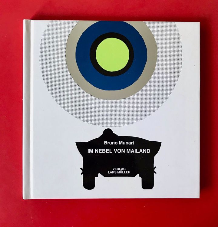 BRUNO MUNARI Im Nebel von Mailand / Reprint Lars Müller 96 (Gebraucht ...