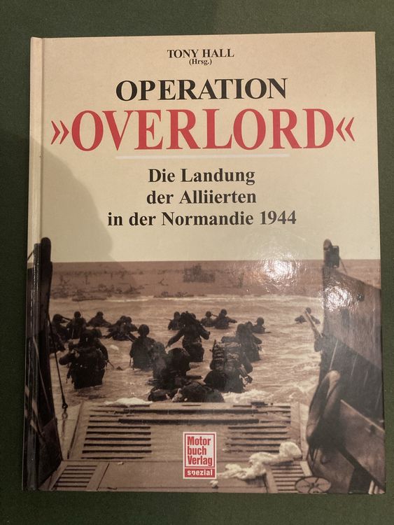 D‘Day Operation Overlord 1944 Normandie Wehrmacht USA GB (Gebraucht) in ...
