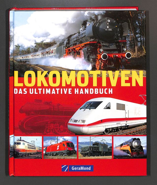 LOKOMOTIVEN – DAS ULTIMATIVE HANDBUCH – GeraMond – NEU (Neu (gemäss ...