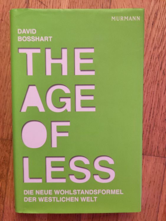 David Bosshart: The Age of Less: Die Wohlstandsformel (Neu (gemäss ...
