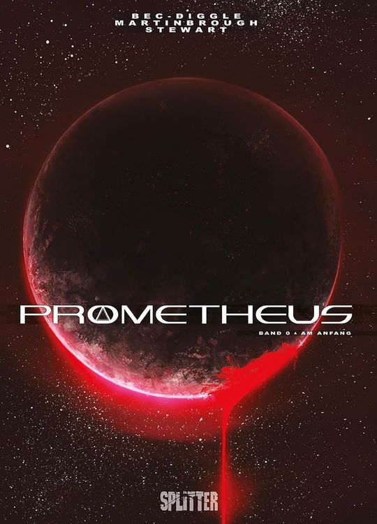 Prometheus. Band 0: Am Anfang, Bec / Diggle, Splitter Comic | Kaufen auf Ricardo