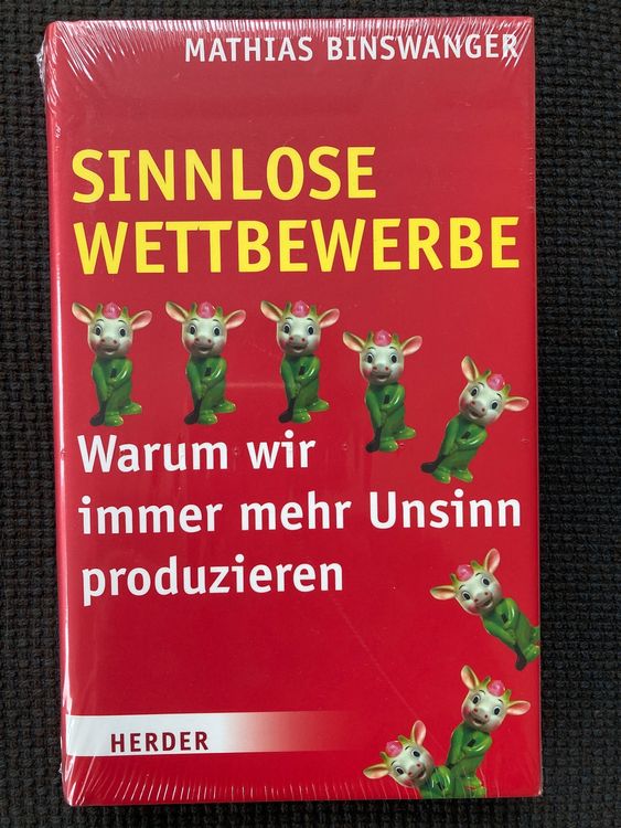 Sinnlose Wettbewerbe,Warum wir immer mehr Unsinn produzieren (Gebraucht ...
