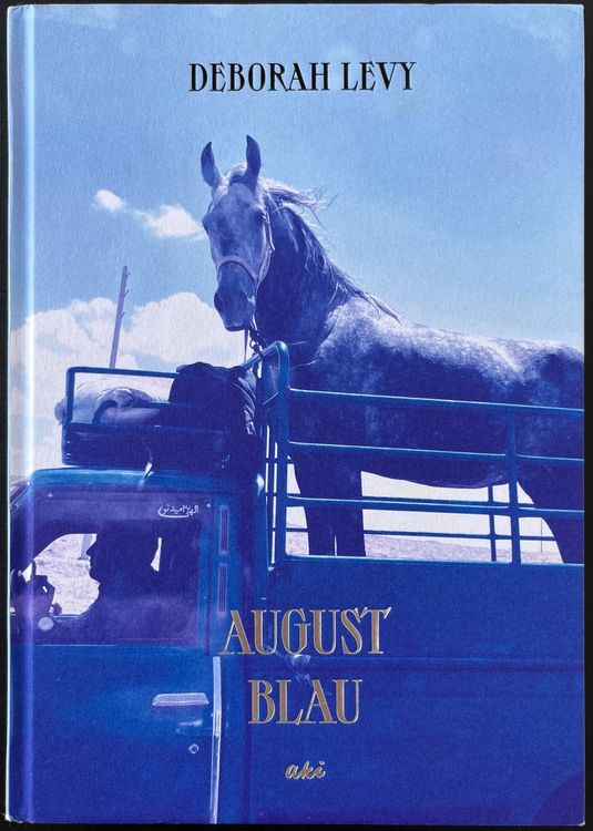 Deborah Levy - Augustblau | Kaufen auf Ricardo