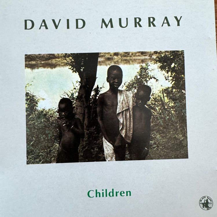 David Murray - Children, w/ Don Pullen, L. Plaxico (CD) 1985 | Kaufen ...