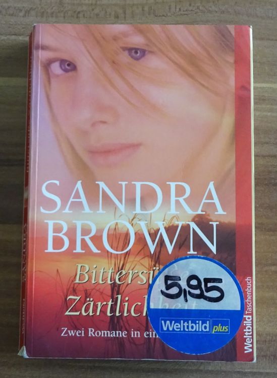 Bittersüsse Zärtlichkeit von Sandra Brown (Gebraucht) in Wagenhausen ...