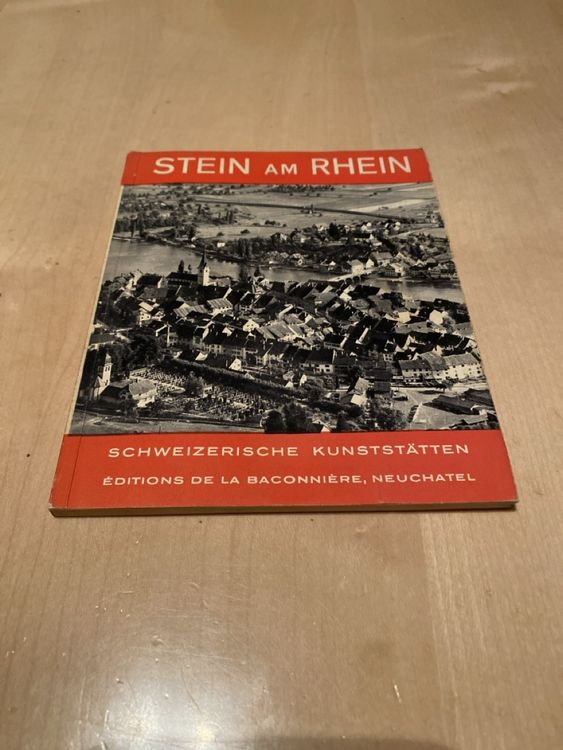 Stein am Rhein - Schweizerische Kunststätten (Gebraucht) in Basel für CHF 1 – mit Lieferung auf ...