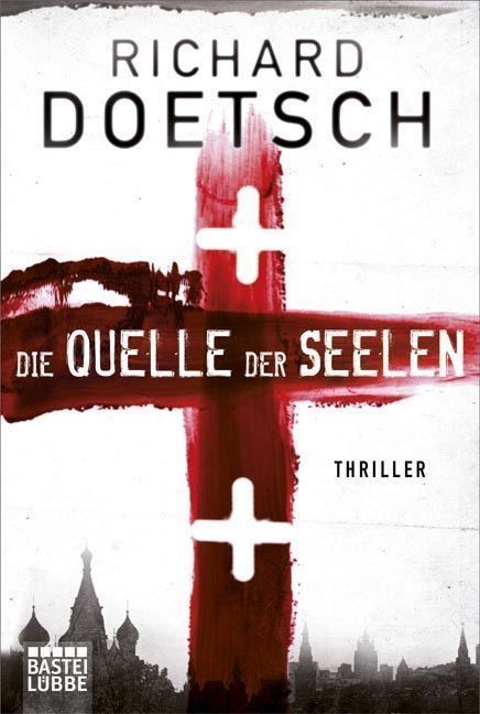 Doetsch Richard - Die Quelle der Seelen / Thriller (Gebraucht) in ...