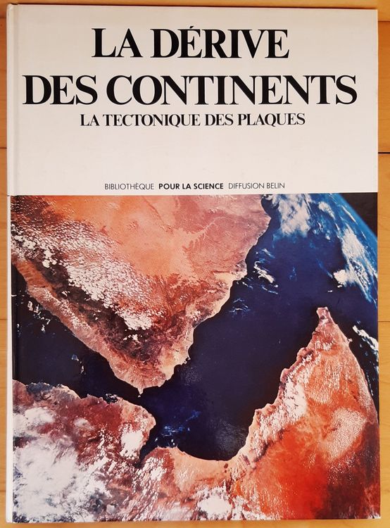 Pour la Science: La Dérive des Continents / La Tectonique de (Gebraucht ...