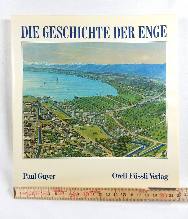 **GESCHICHTE DER ENGE, ZÜRICH, Orell Füssli Verlag** (Gebraucht) in ...
