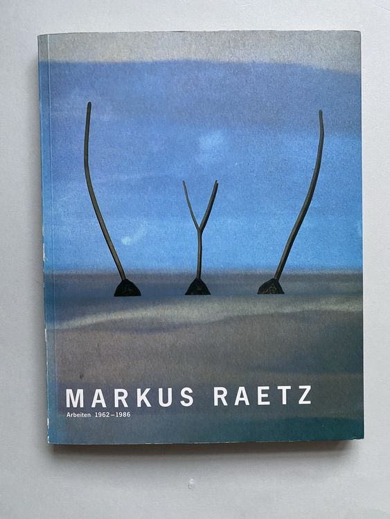 Markus Raetz: Arbeiten 1962-1986. Mit Original Fotografie (Gebraucht ...