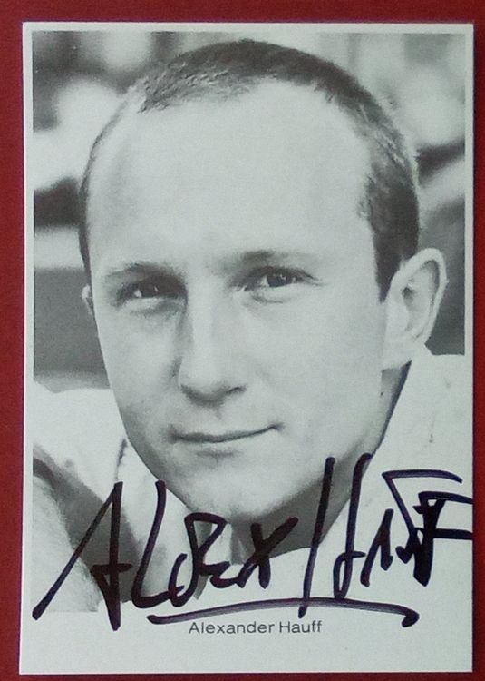 Alexander Hauff Autogramm signiert Fotopostkarte 10x15cm (Gebraucht) in ...