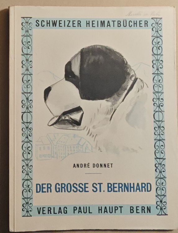 Schweizer Heimatbücher "Der grosse St. Bernhard" (Gebraucht) in Baar ...