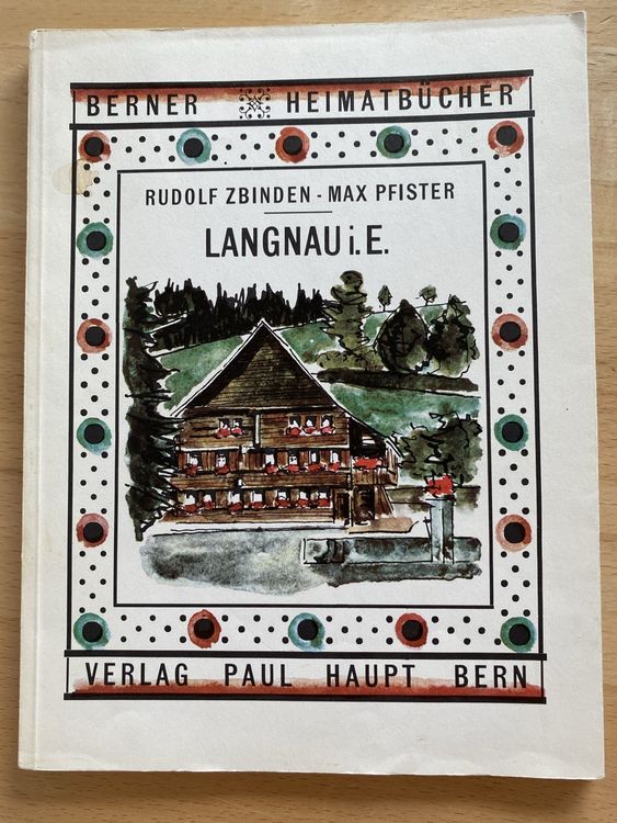 Langnau i. E. / Berner Heimatbücher Nr. 89 (Gebraucht) in Schwarzenburg ...