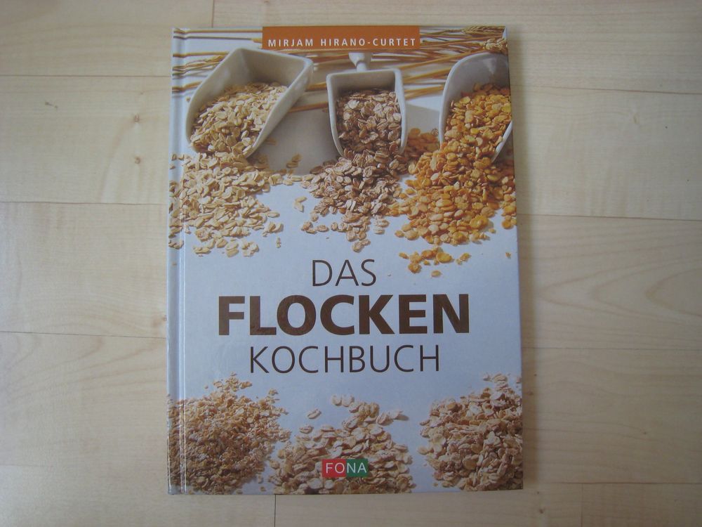 Das Flocken Kochbuch Mirjam Hirano gebunden (Gebraucht) in Dättlikon ...