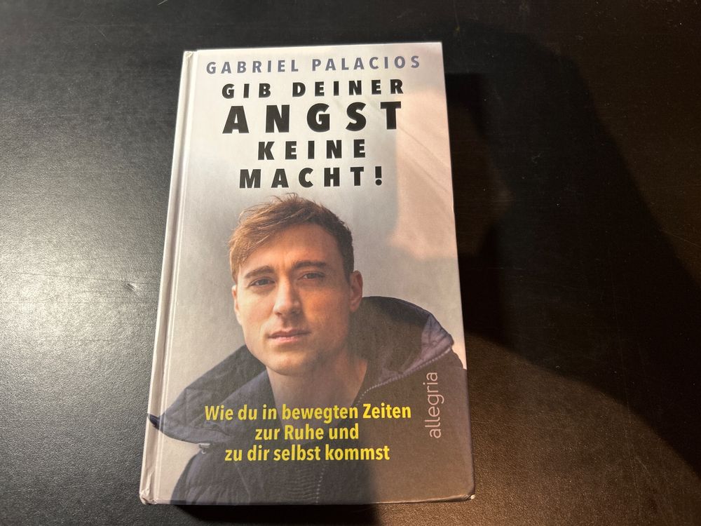 Gib Deiner Angst Keine Macht! - von Gabriel Palacios (Gebraucht) in ...