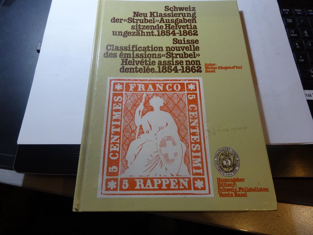 NEU KLASSIERUNG "STRUBEL" 1854 - 1862, Walter d`Aujourd`hui (Gebraucht) in Selzach für CHF 24.5 ...