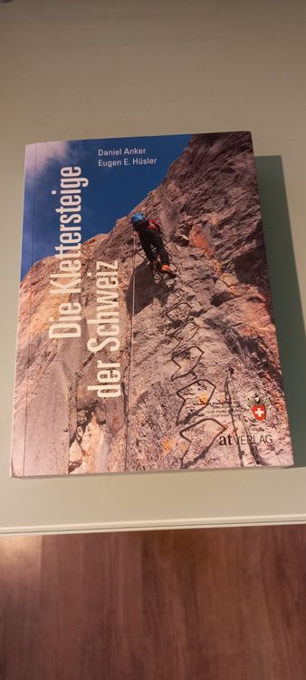 Klettersteige der Schweiz (Neu und originalverpackt) in Worben für CHF 12 – mit Lieferung auf ...