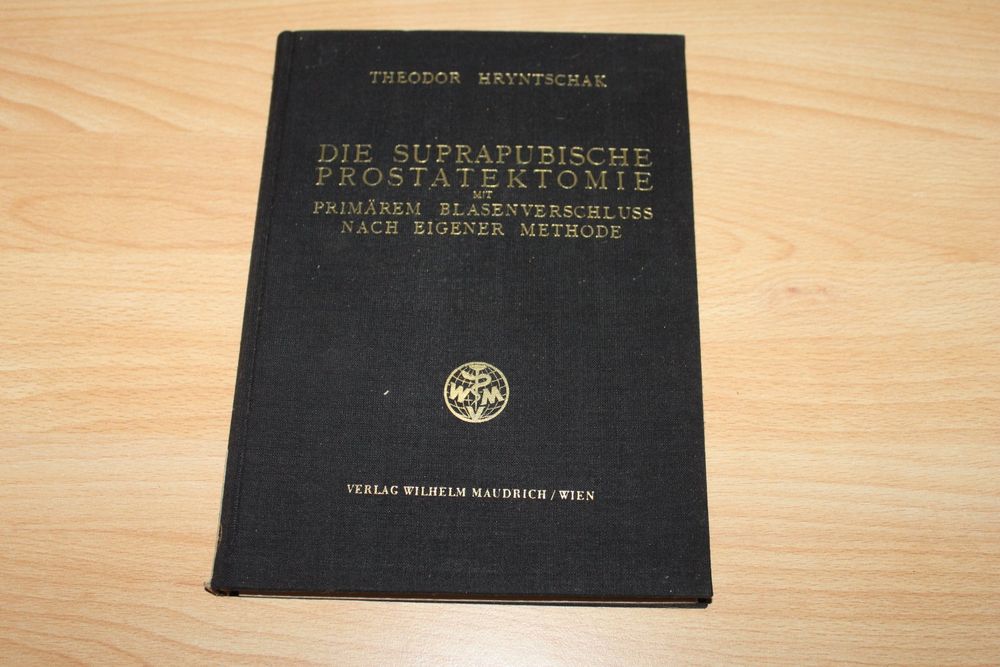 DIE SUPRAPUBISCHE PROSTATEKTOMIE mit primärem Blasenverschlu (Gebraucht ...