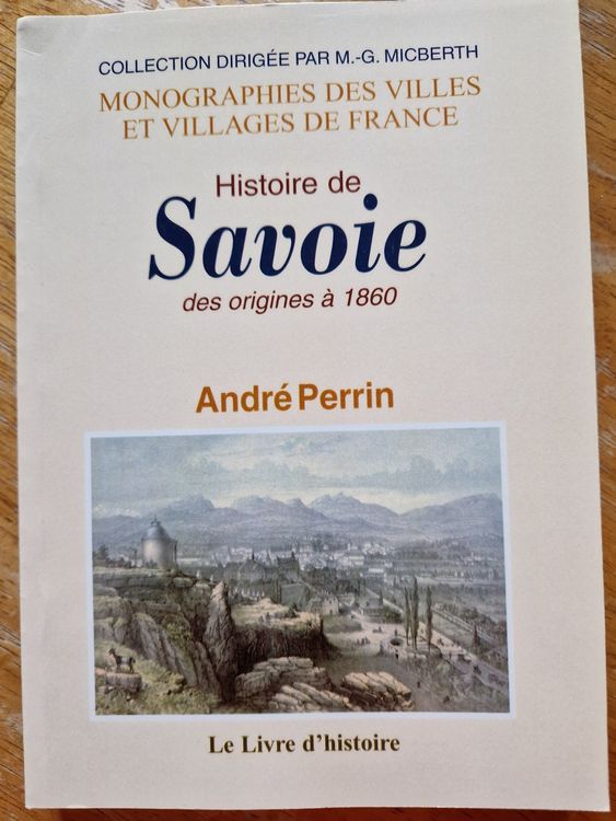 Histoire de Savoie des origines à 1860 André Perrin (Gebraucht) in ...