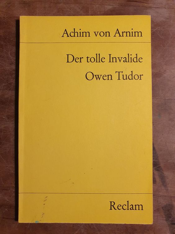 Der tolle Invalide, Owen Tudor – Achim von Arnim (Gebraucht) in Zürich für CHF 2 – nur Abholung ...