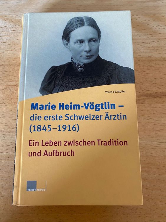 Marie Heim-Vögtlin die erste Schweizer Ärztin (D'occasion) à ...
