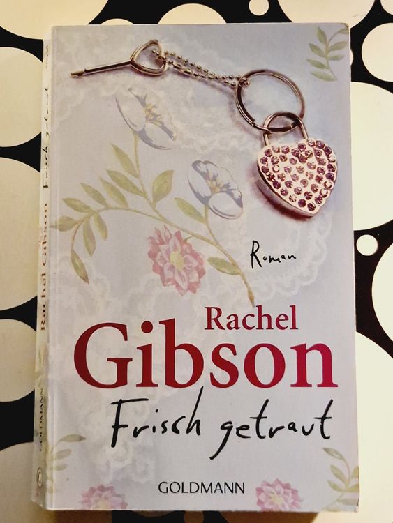 Rachel Gibson Frisch getraut Girlfriend Reihe Band 2 Liebe | Kaufen auf Ricardo