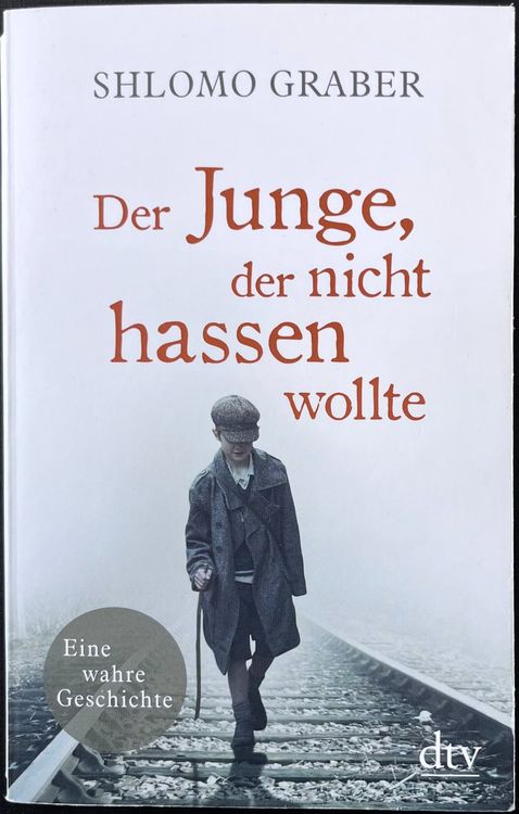Shlomo Graber - Der Junge, der nicht hassen wollte | Kaufen auf Ricardo