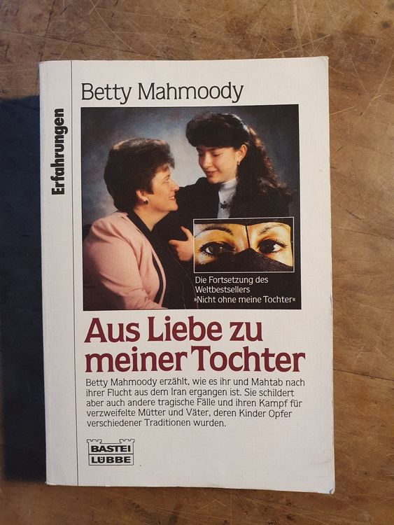 aus liebe zu meiner tochter – betty mahmoody (Gebraucht) in Zürich für ...