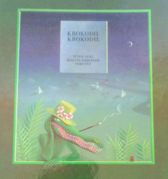 Krokodil Krokodil / Bilderbuch Peter Nickl + B. Schroeder (Gebraucht) in Bellach für CHF 6 – mit ...