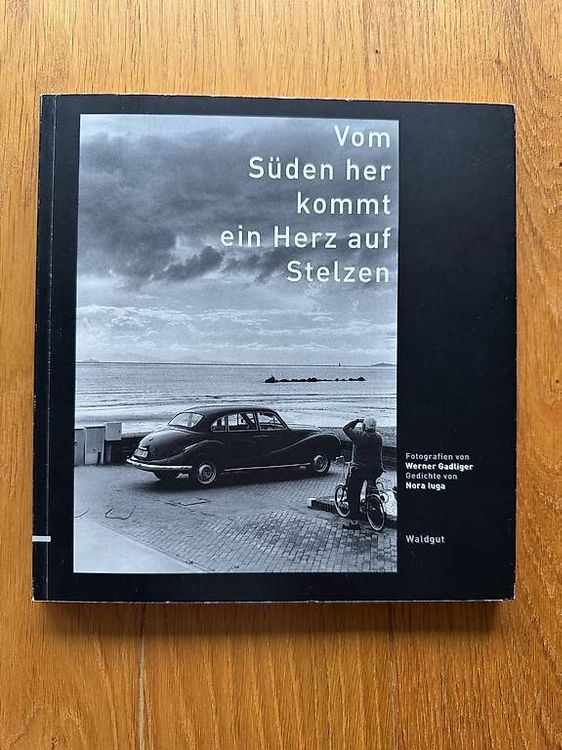 Fotobuch Werner Gadliger - Vom Süden her kommt ein Herz .... (Gebraucht ...